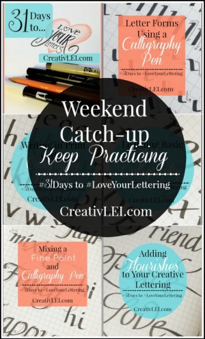 Weekend Catch-Up... again {#LoveYourLettering} - CreativLEI