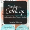 Catch-up Day! {#LoveYourLettering} - Looking at life CreativLEI