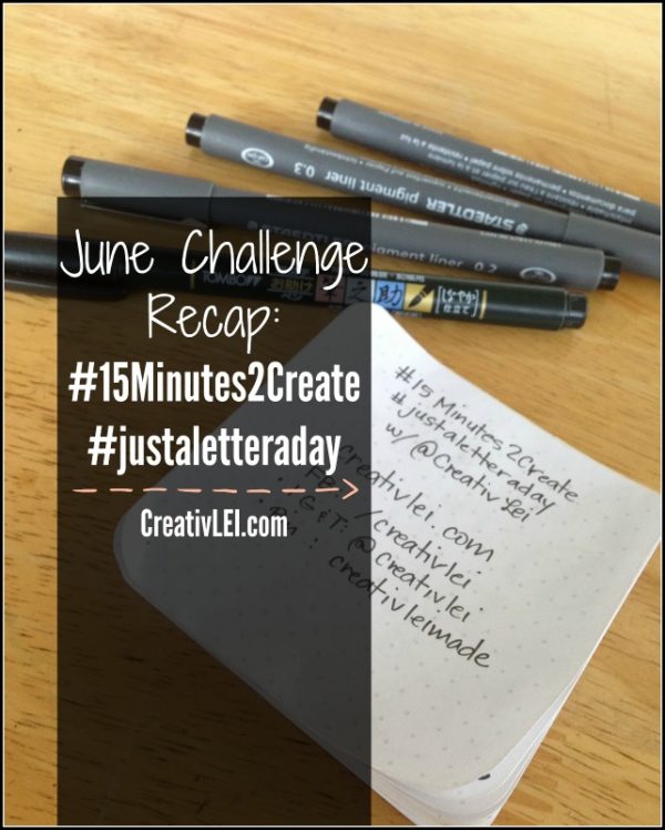 Daily Lettering Challenge Recap: June #justaletteraday - CreativLEI